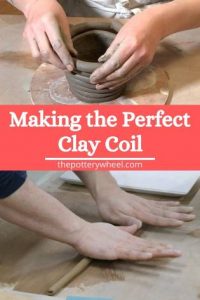How to Roll a Clay Coil – 12 Tips for Making Perfect Coils