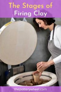 3 Stages of Firing Clay – A Beginner Guide to Firing Pottery