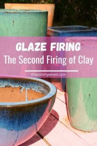 What is the Second Firing of Clay Called? - Glaze or Glost?