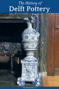 The History of Delft Pottery – Delft Blue Over the Years
